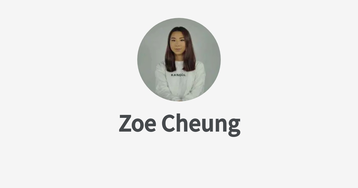 Zoe Cheungのプロフィール - Wantedly