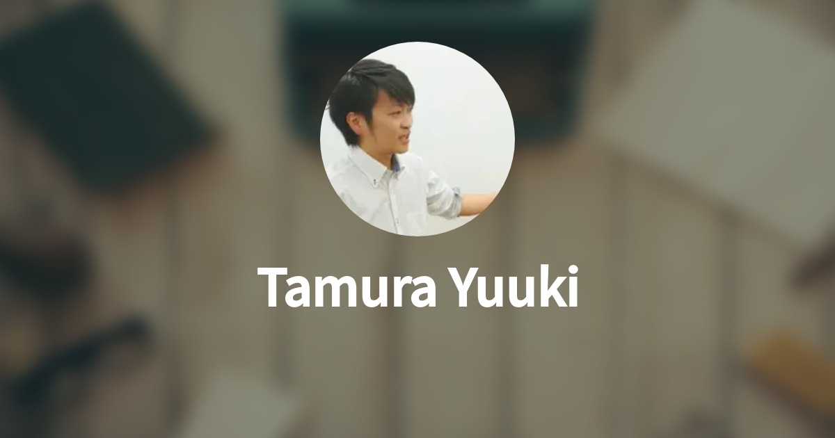 Tamura Yuuki's Wantedly Profile
