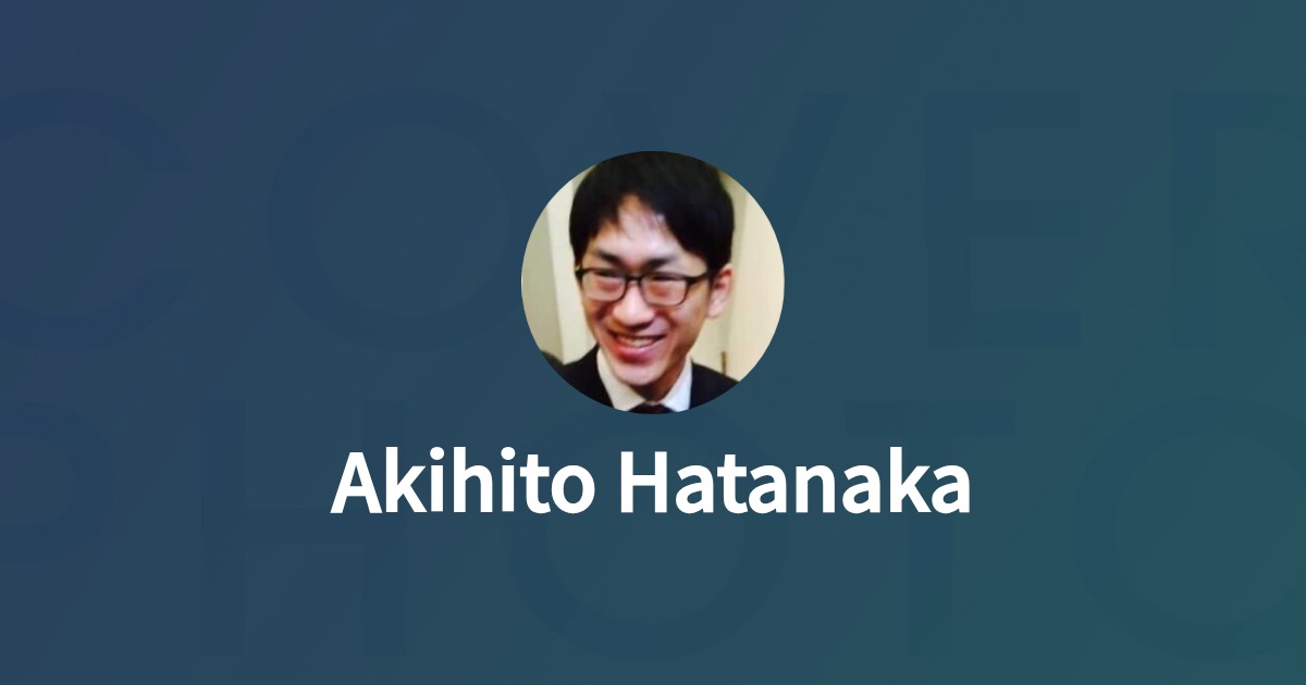 Akihito Hatanaka's Wantedly Profile