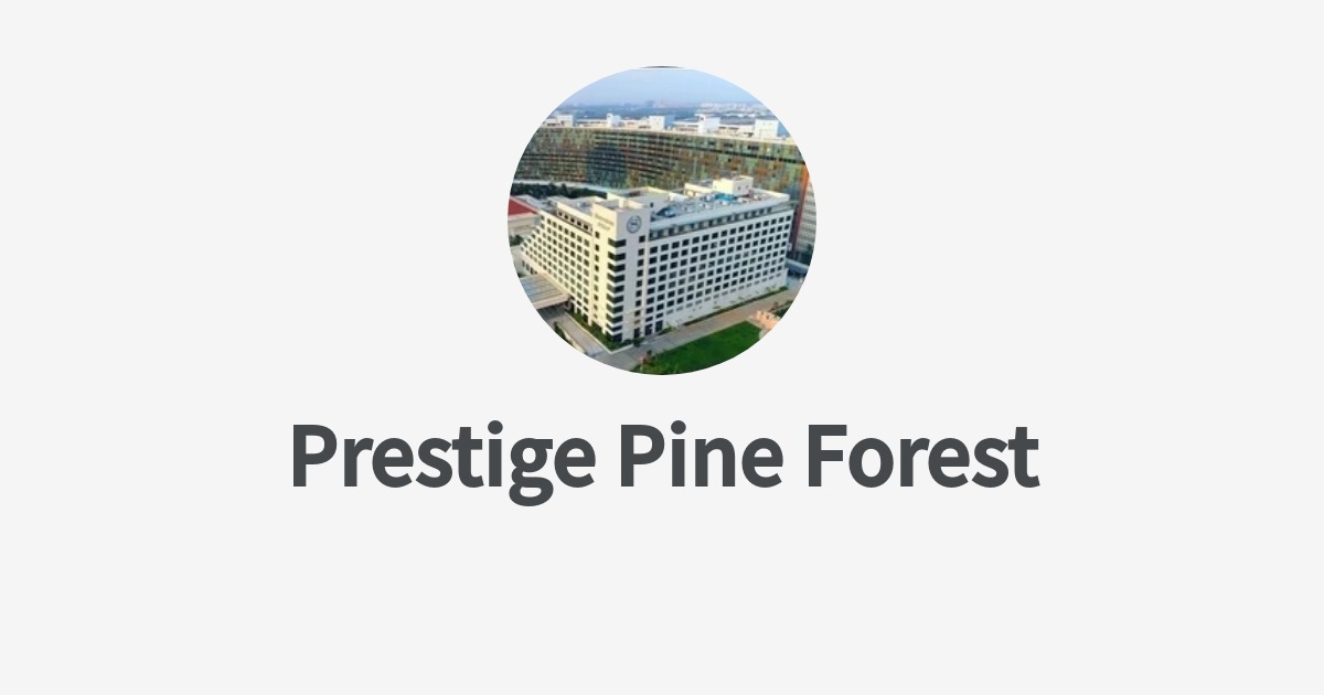 Prestige Pine Forest's Wantedly Profile