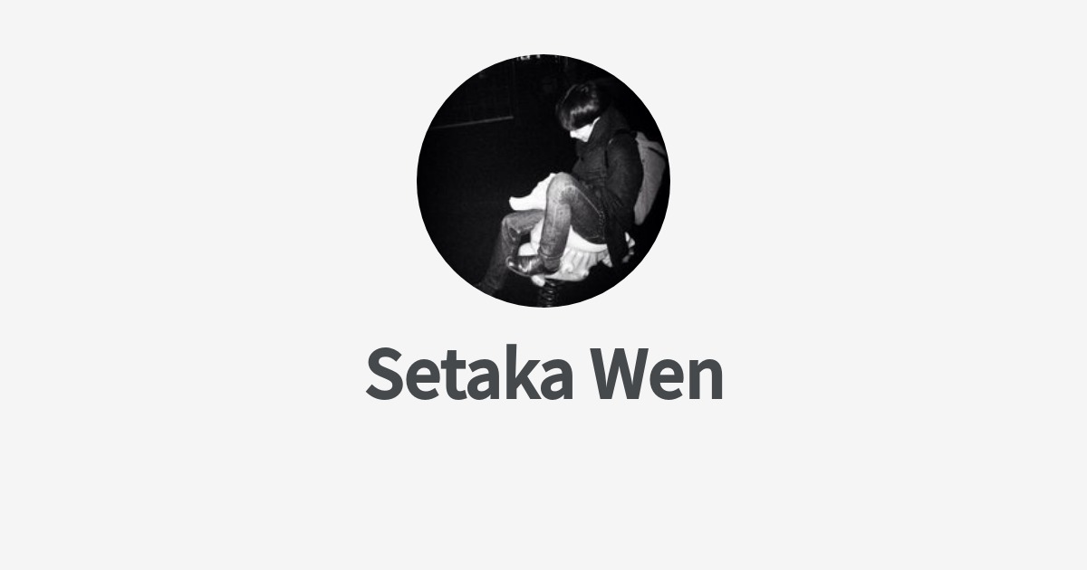 Setaka Wen's Wantedly Profile