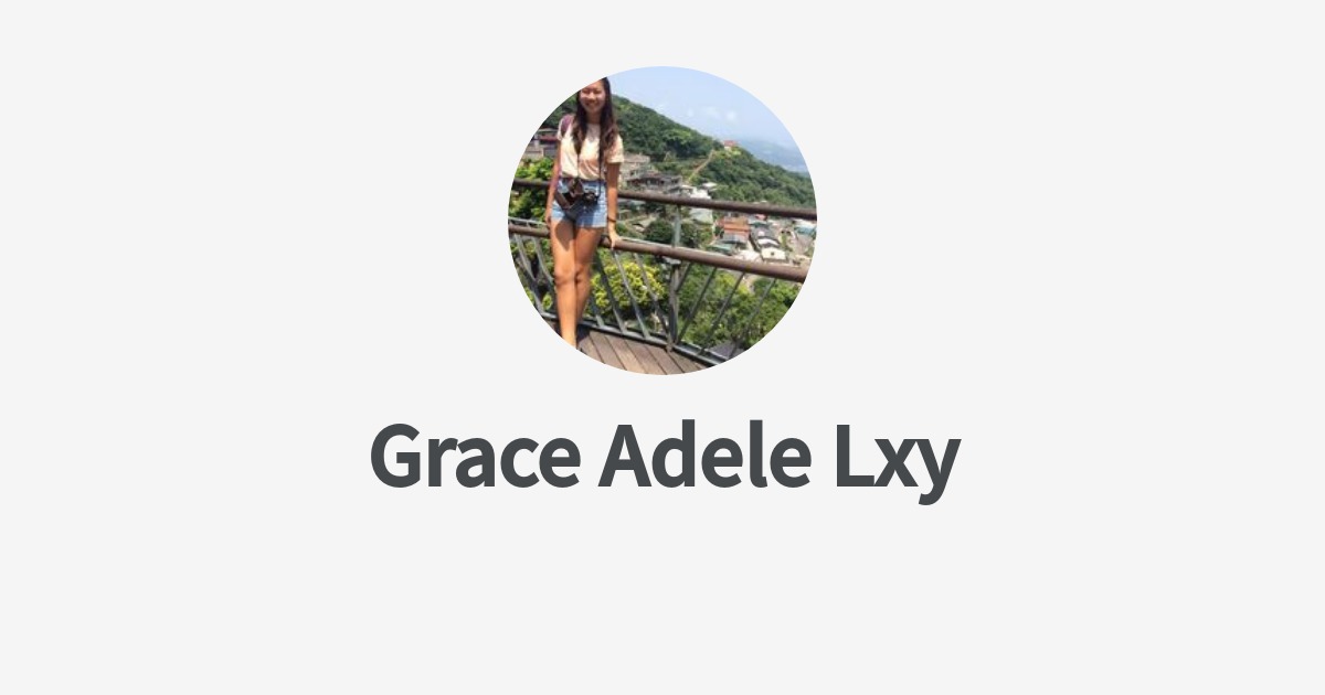 Grace Adele Lxy's Wantedly Profile